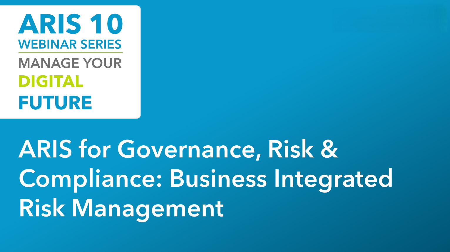 ARIS for Governance, Risk and Compliance: Business Integrated Risk ...